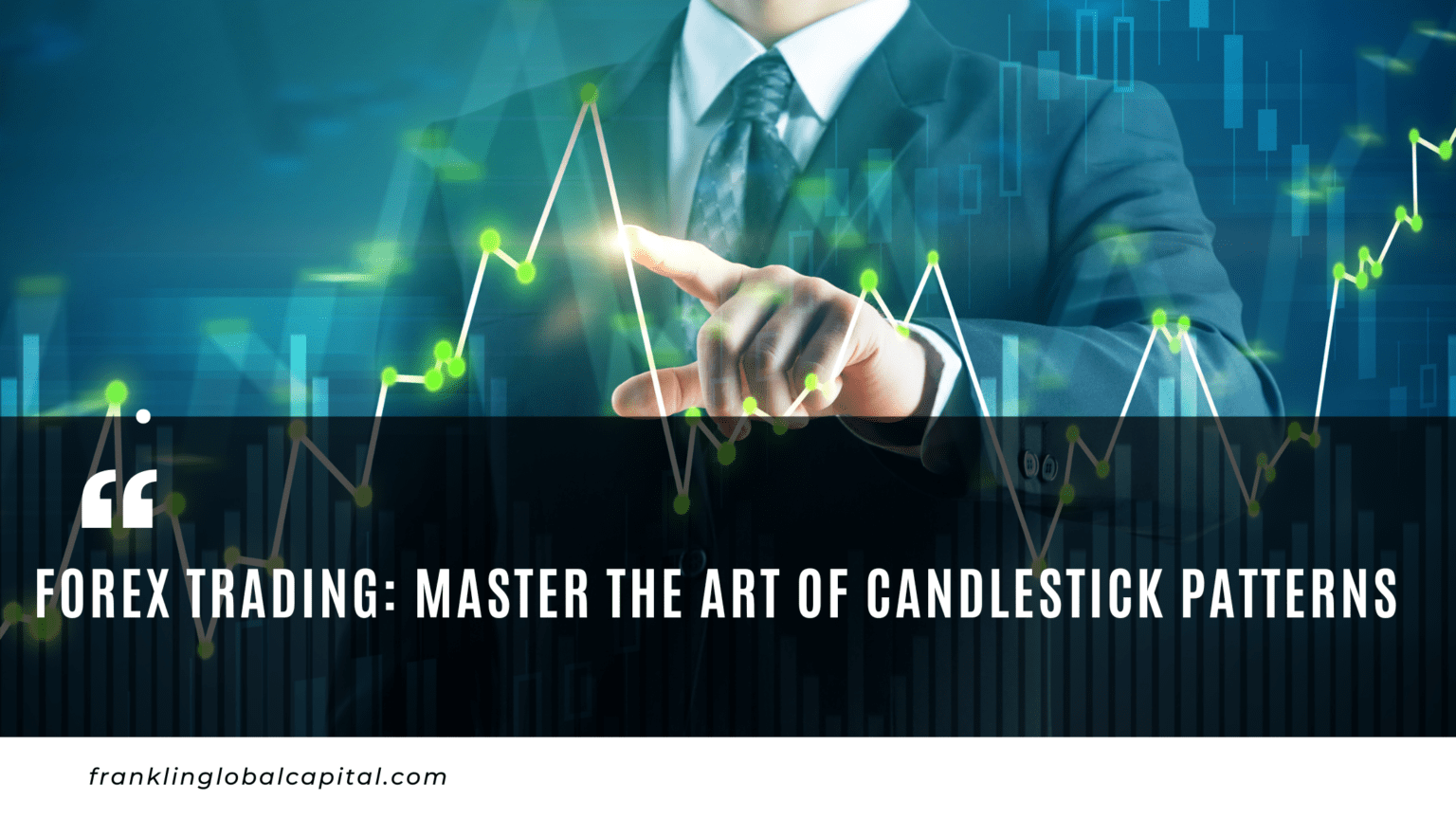 Forex Trading: Master The Art Of Candlestick Patterns 2024